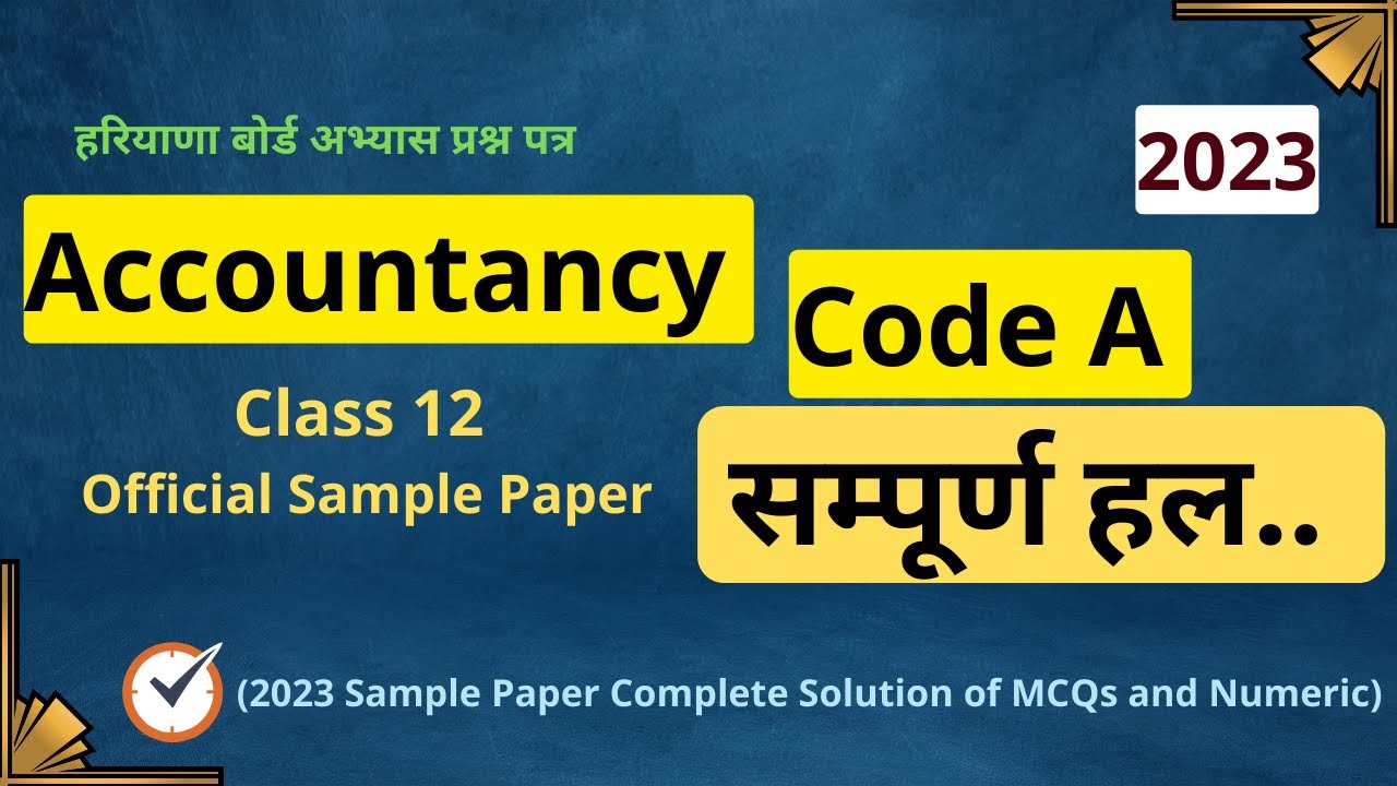 BSEH Solution of Accountancy Sample paper 2023 Code A | Haryana Board ...