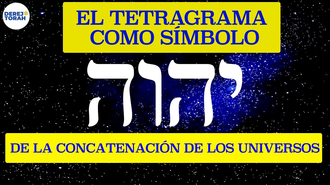💥El TETRAGRAMA como símbolo de la concatenación de los Universos💥 - YouTube