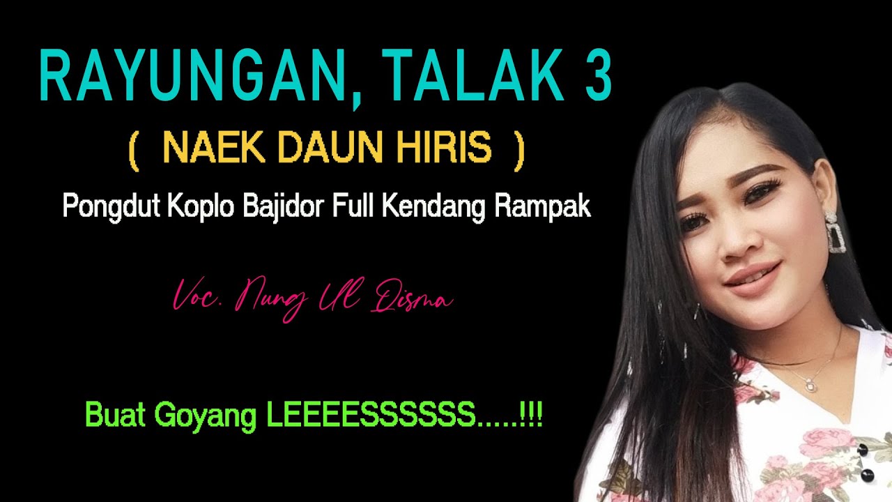 🔴Enak Banget Lagu RAYUNGAN, TALAK 3, DAUN HIRIS , Musik Pongdut Sunda ...