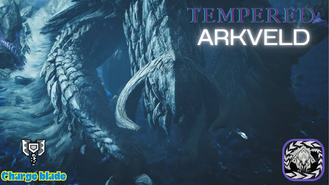 Tempered Arkveld อาร์กเวลม่วง | Charge blade (ชาร์จเบลด) - YouTube