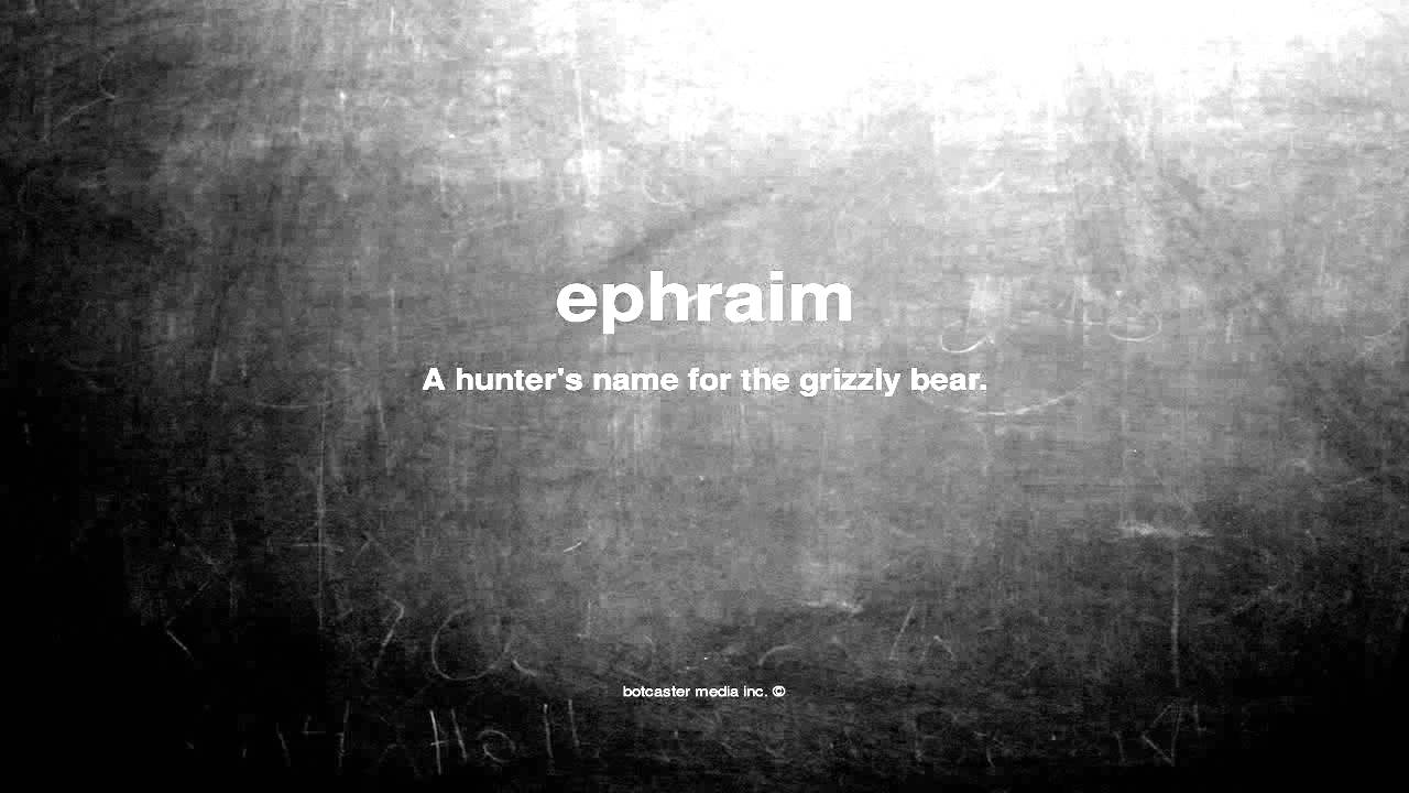 What does ephraim mean - YouTube