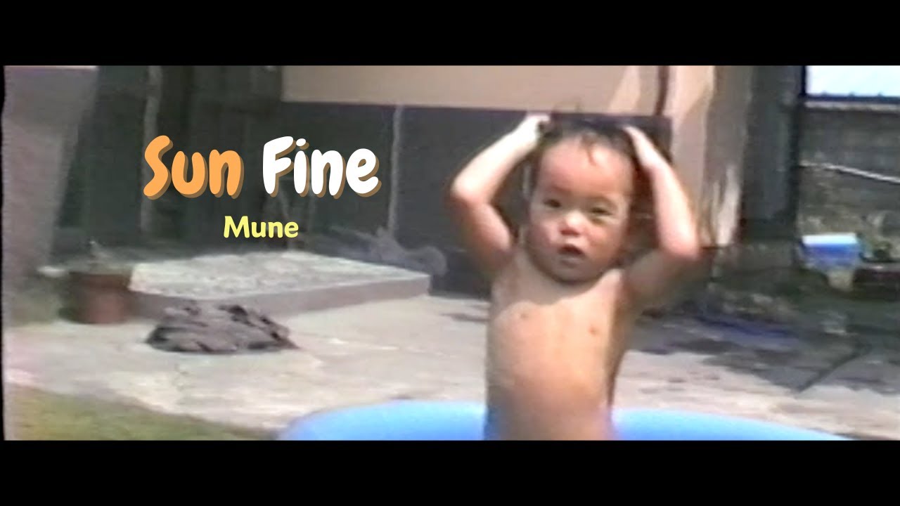 Mune - Sun Fine【MV full】 - YouTube