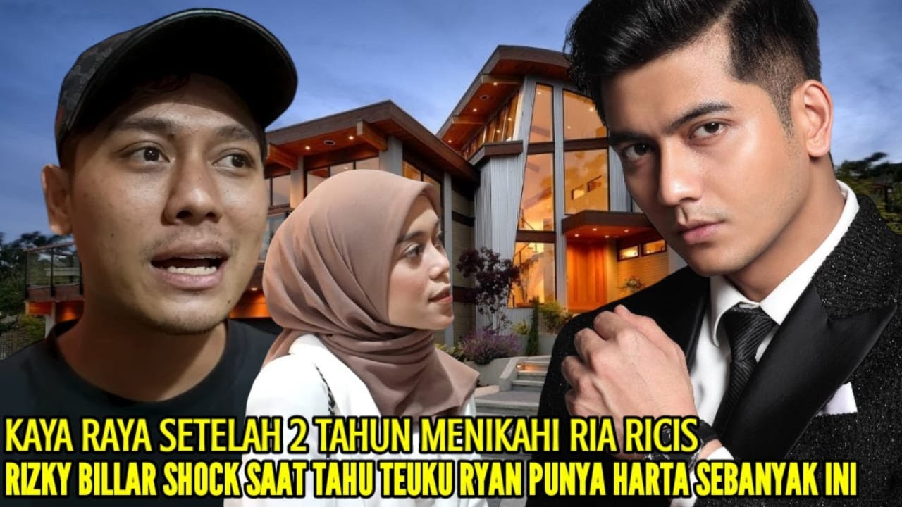 RIZKY BILLAR SHOCK BERAT SAAT TAHU TEUKU RYAN PUNYA HARTA SEBANYAK INI SETELAH MENIKAHI RIA ...