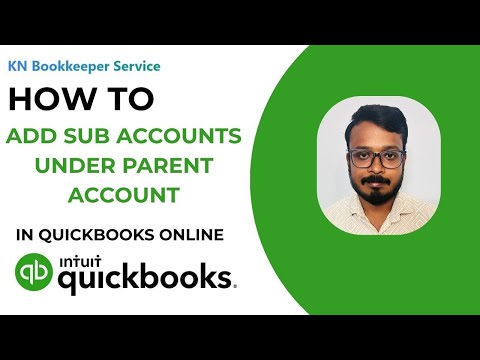 how to create subaccounts under a parent account in QuickBooks Online