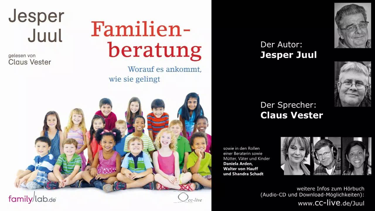 Jesper Juul: Familienberatung - Worauf es ankommt, wie sie gelingt ...