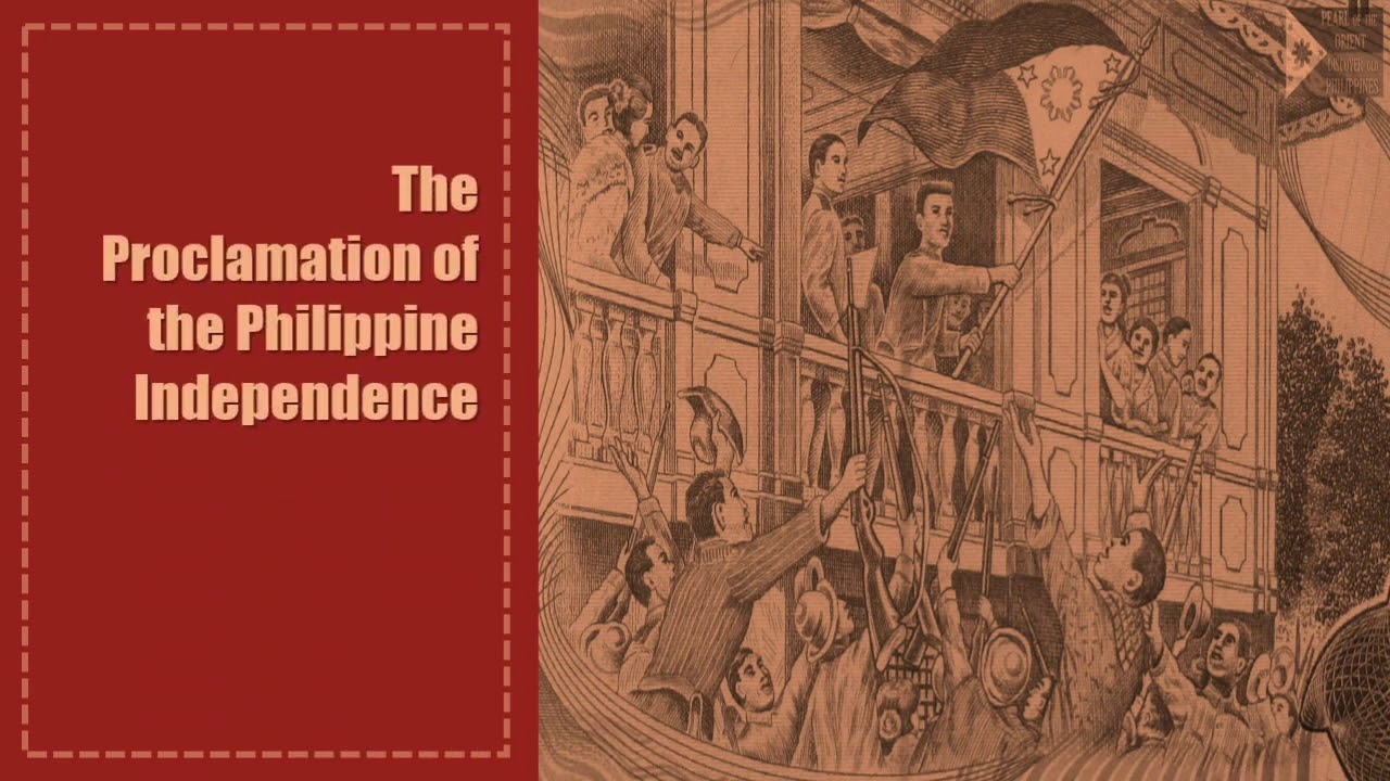 THE PROCLAMATION OF THE PHILIPPINE INDEPENDENCE - YouTube