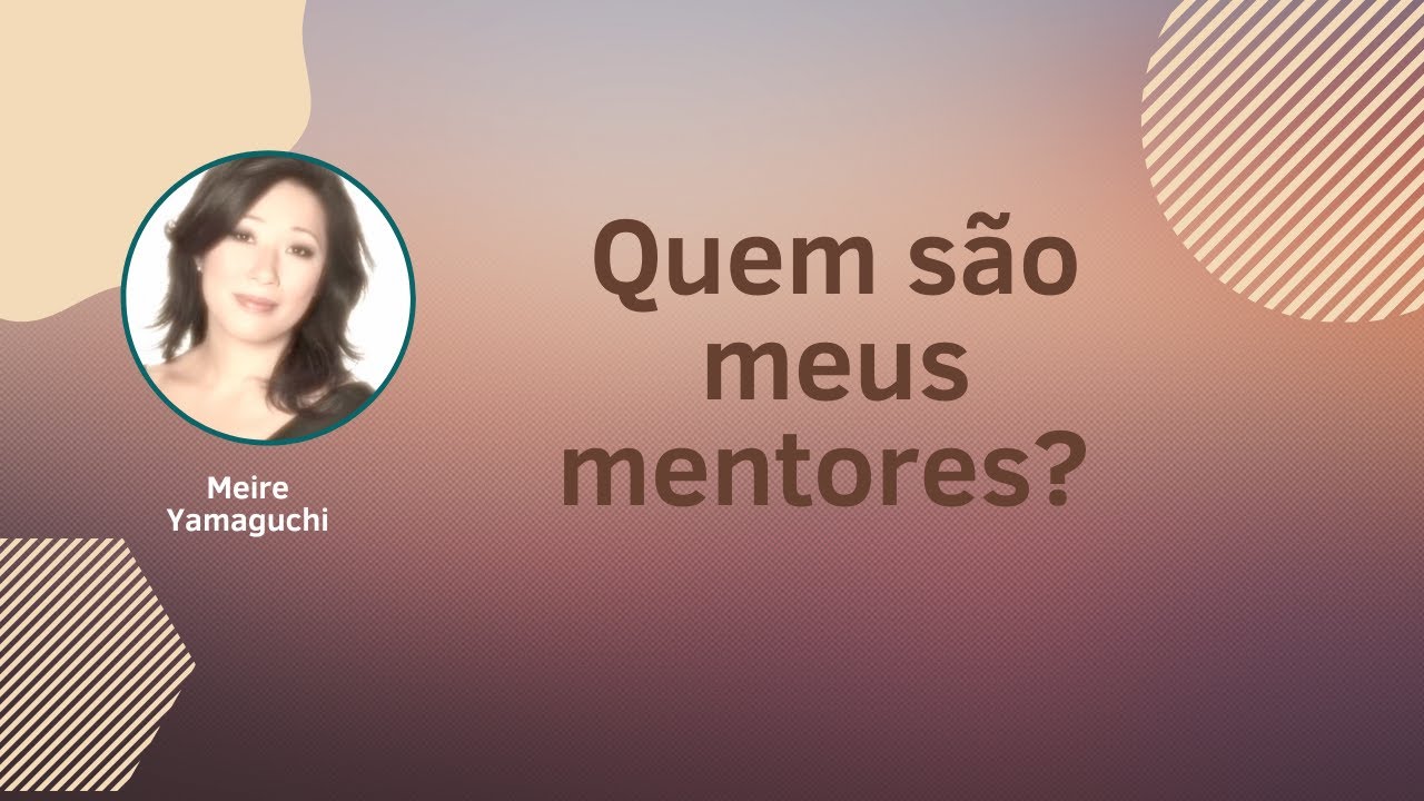 Quem são os meus mentores? - YouTube