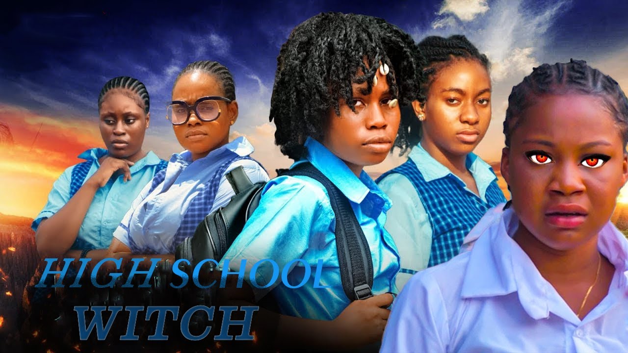 HIGH SCHOOL WITCH - MERCY KENNETH 2024 LATEST TRENDING FULL NIGERIAN ...