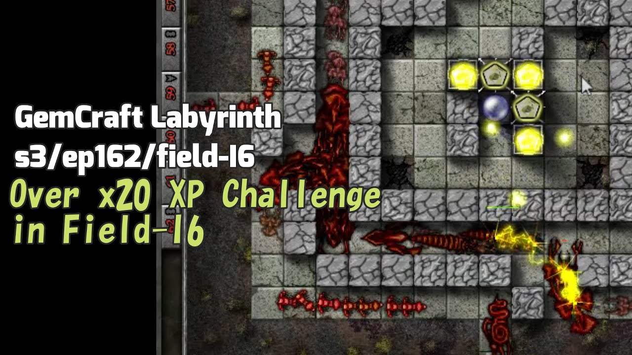 GemCraft Labyrinth Season-III/Over x20 XP Challenge/field-I6 - YouTube