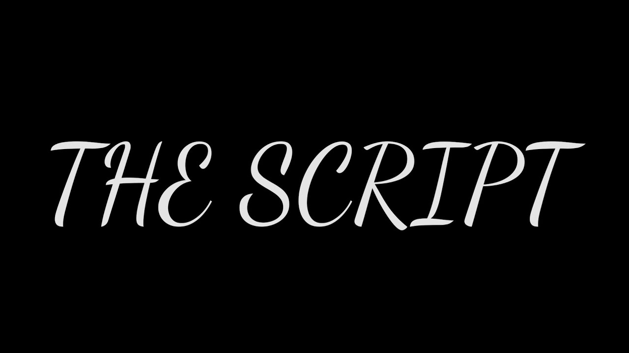 THE SCRIPT - YouTube