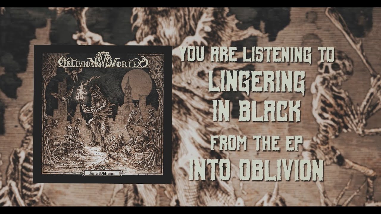 Oblivion Vortex - Lingering In Black (Lyric Video) - YouTube