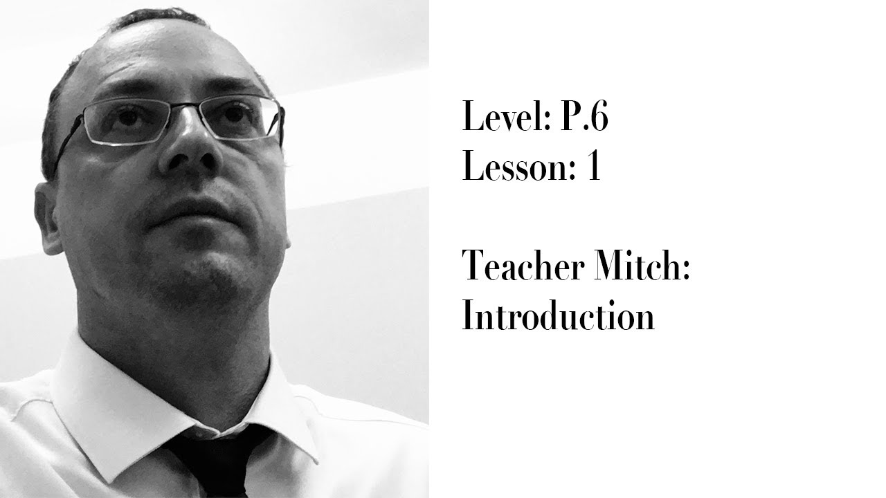 P 6 Lesson 1 Introduction Youtube