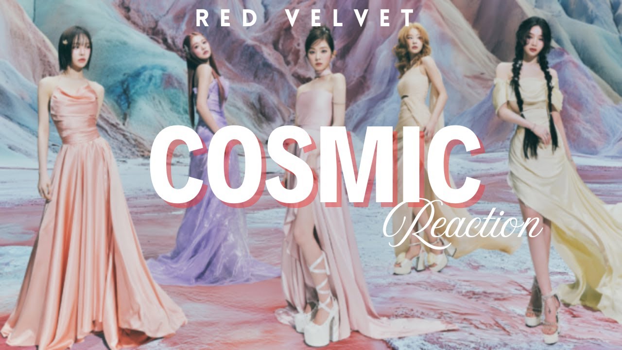 Red Velvet 레드벨벳 'Cosmic' MV *REACTION* - YouTube