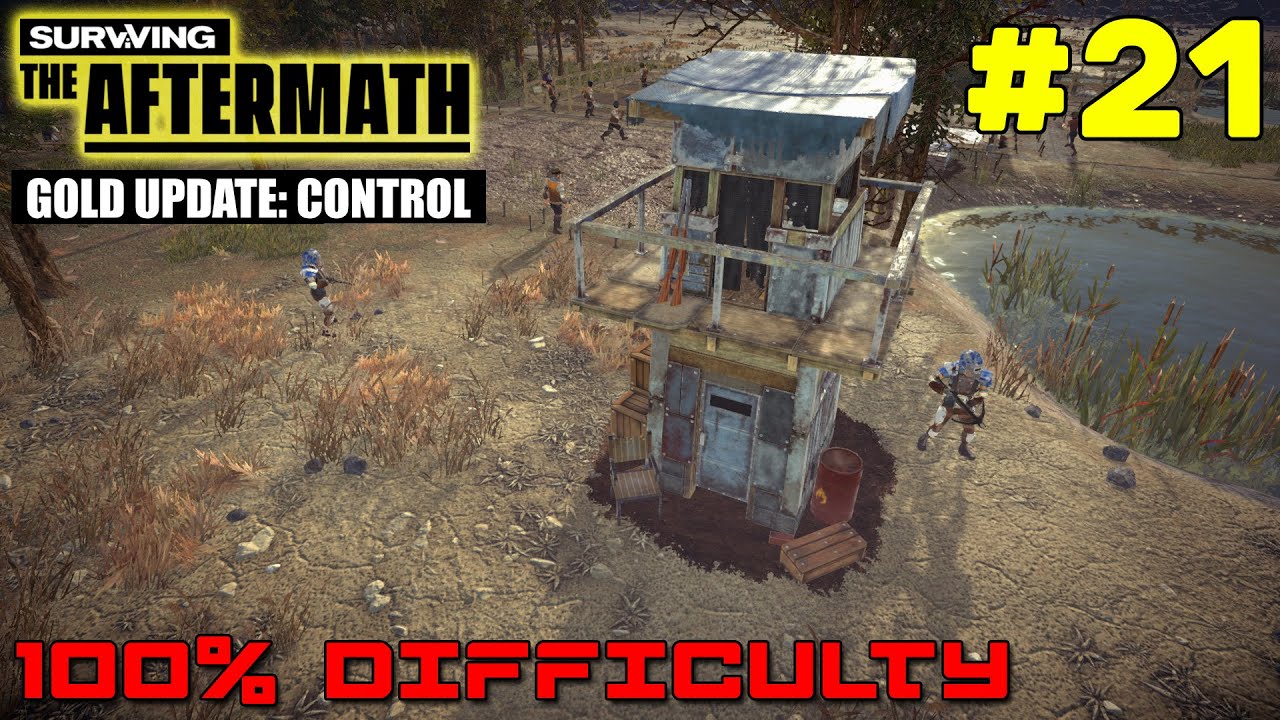 Surviving the Aftermath // Gold Update: Control // 100% DIFFICULTY ...