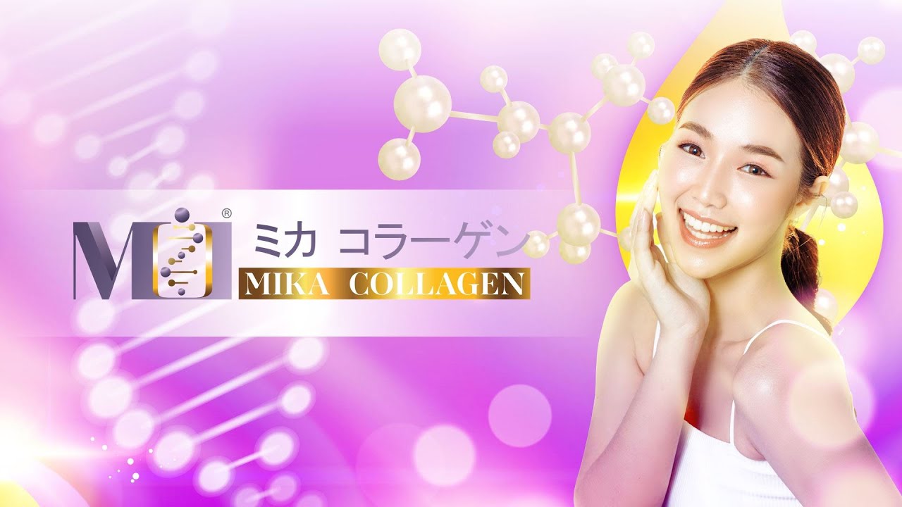 New ! MIKA Collagen กับประโยชน์ที่ตอบโจทย์ความต้องการตลาดสุขภาพความงาม ...