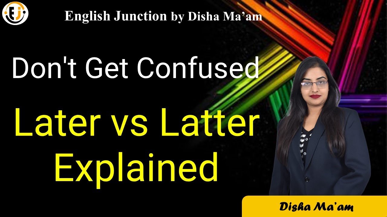 Don't Get Confused: Later vs Latter Explained #english #englishisfun - YouTube