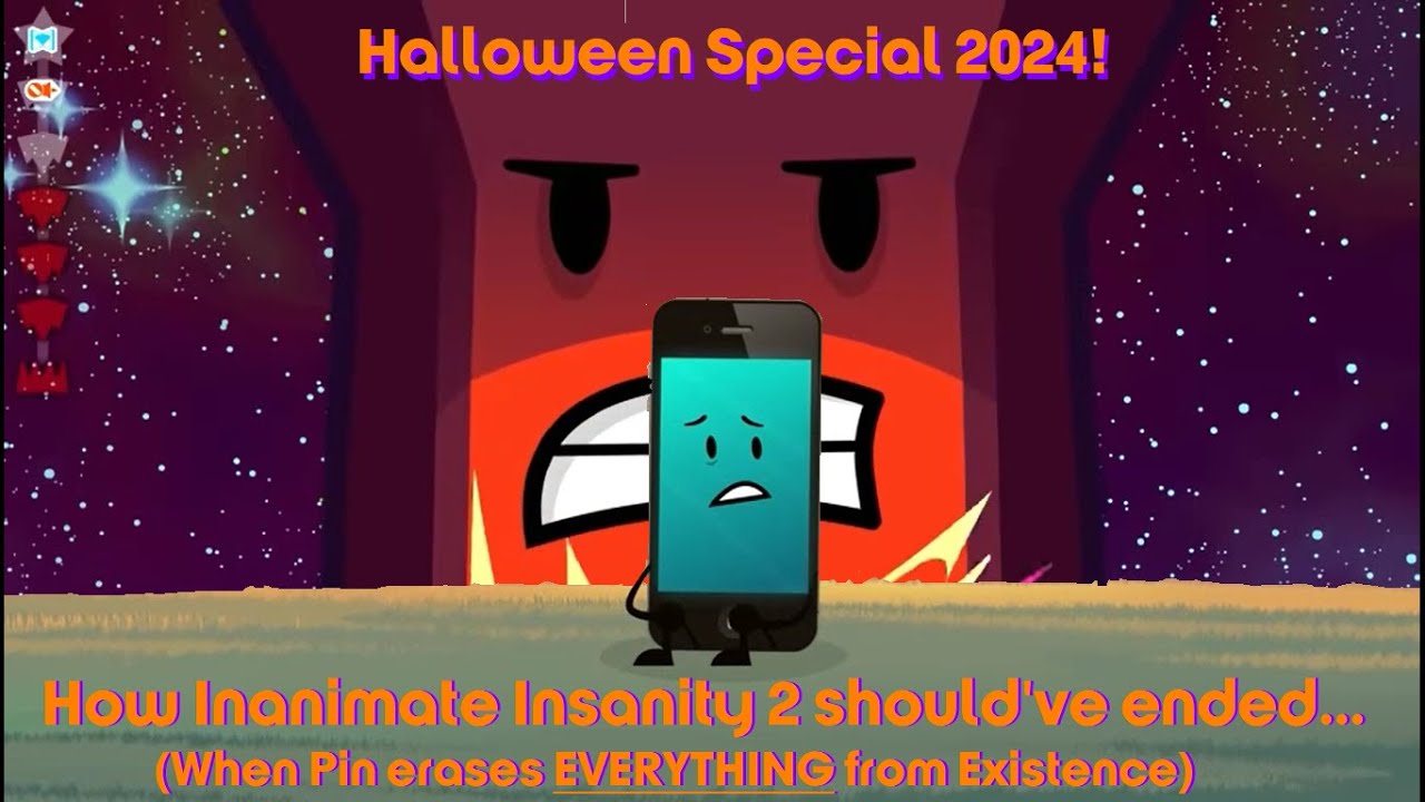 10.12.24 - How Inanimate Insanity 2 Should've Ended... (Halloween ...