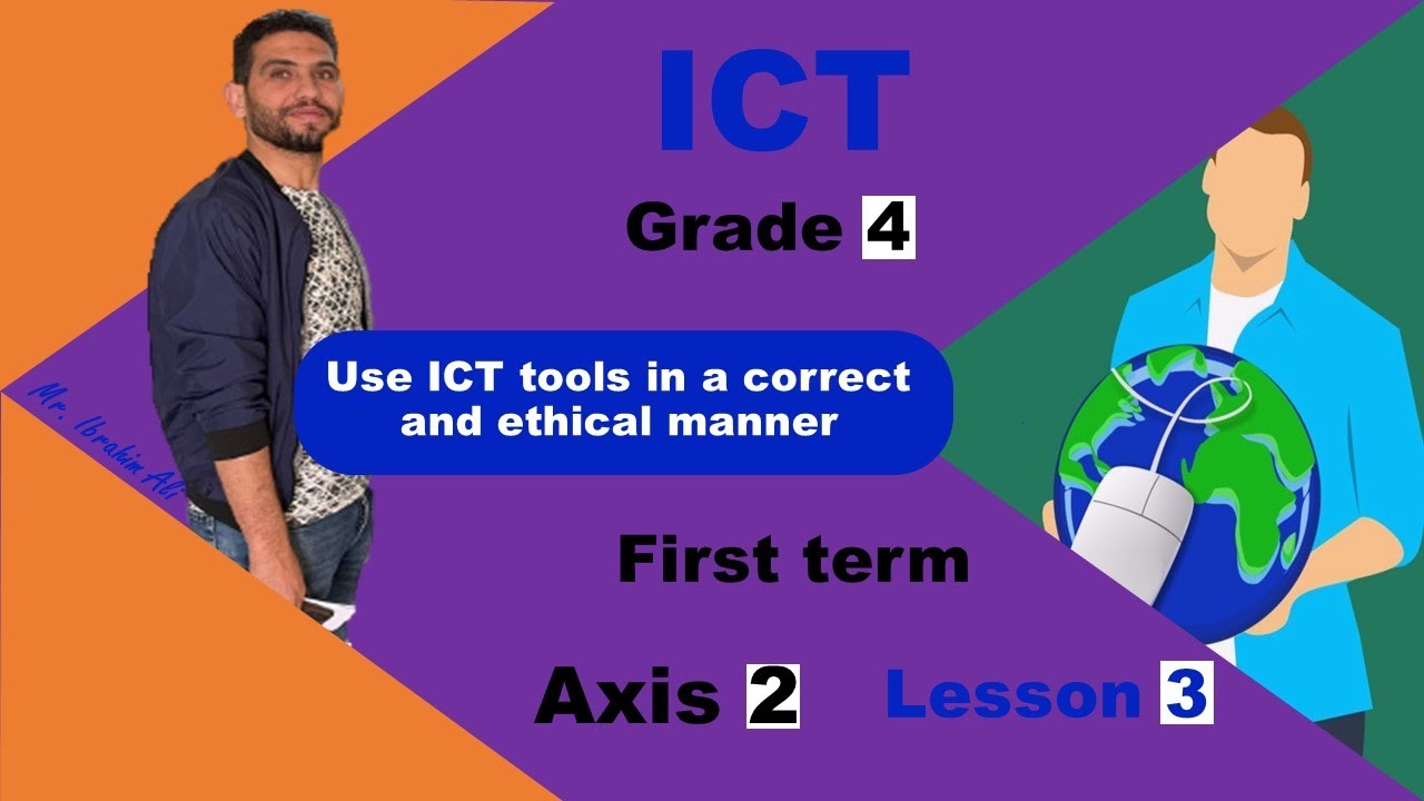 ICT | Grade 4 | Axis 2 | lesson 3 | Use Ict tools in a correct and ...