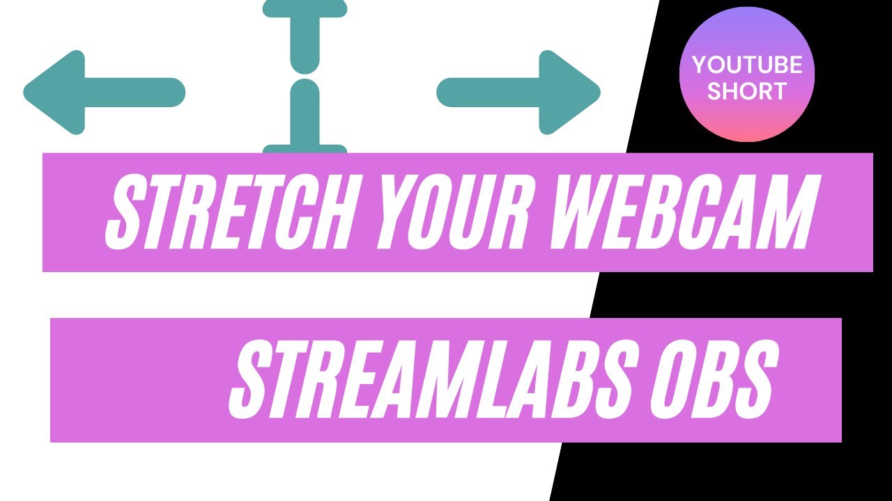 How to Stretch your Webcam on Streamlabs OBS #shorts - YouTube