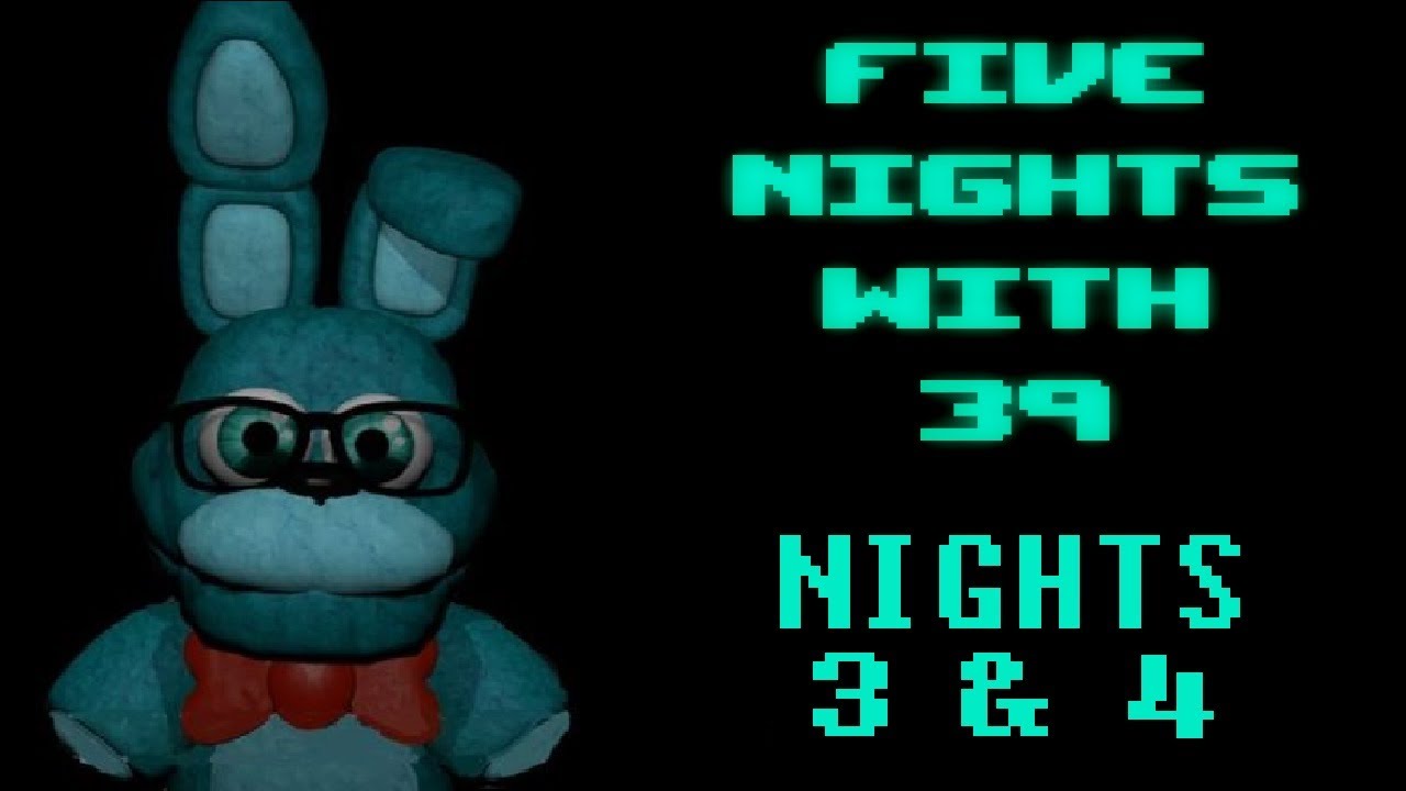 39 Plushie || Five Nights with 39 Nights 3 & 4 - YouTube