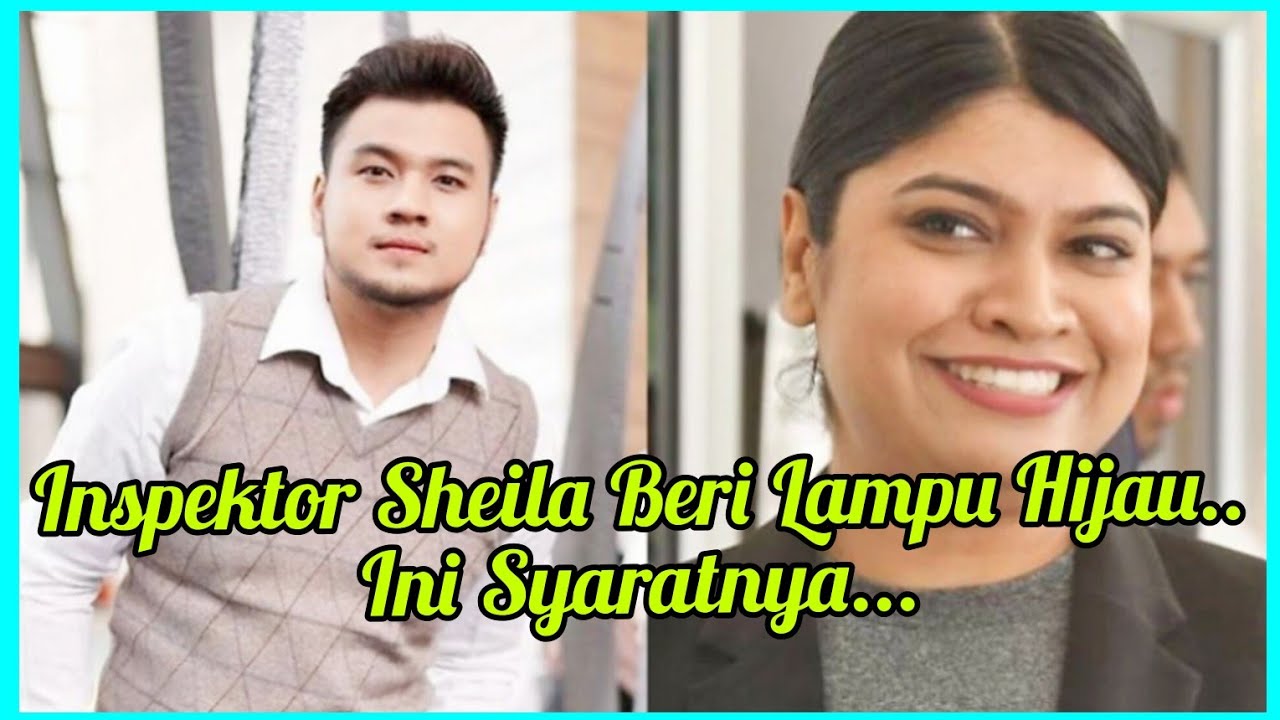 Inspektor Sheila Beri Lampu Hijau - Ini Syaratnya - Apa Reaksi Ahmad ...