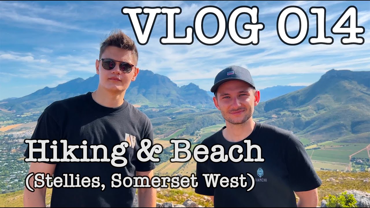 #Vlog 014 - Hiking & Beach (Stellies, Coetzenburg, Somerset West ...