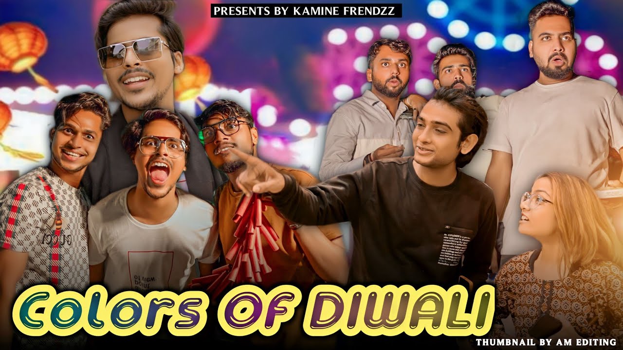 Colours Of Diwali | Diwali Special Comedy Video - Kaminey Frendzz - YouTube