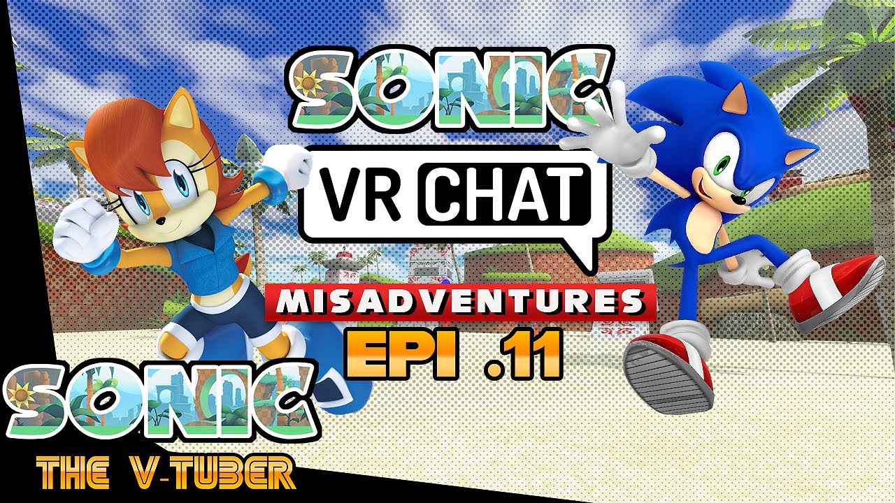 Sonic VR Chat Misadventures | Episode 11 | Sonic Introduces his friends ...