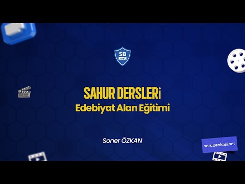 Ramazan Özel - Edebiyat ALAN Eğitimi  Sahur Dersi - Soner Özkan