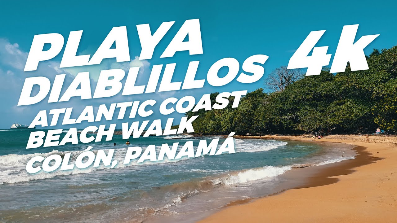 Colón, Panamá 4K. Relaxing beach walk around "Playa Diablillos". - YouTube