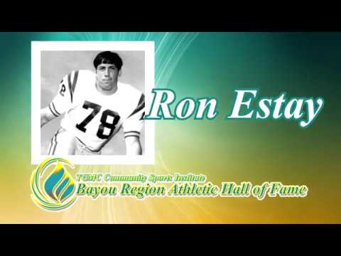 Ron Estay - 2018 Bayou Region Athletic Hall of Fame Inductee - YouTube