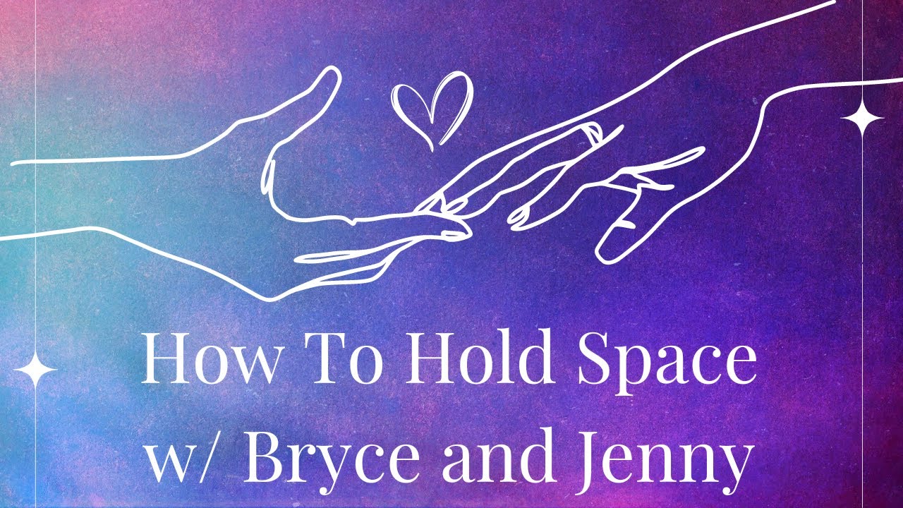 How do you hold space? - YouTube
