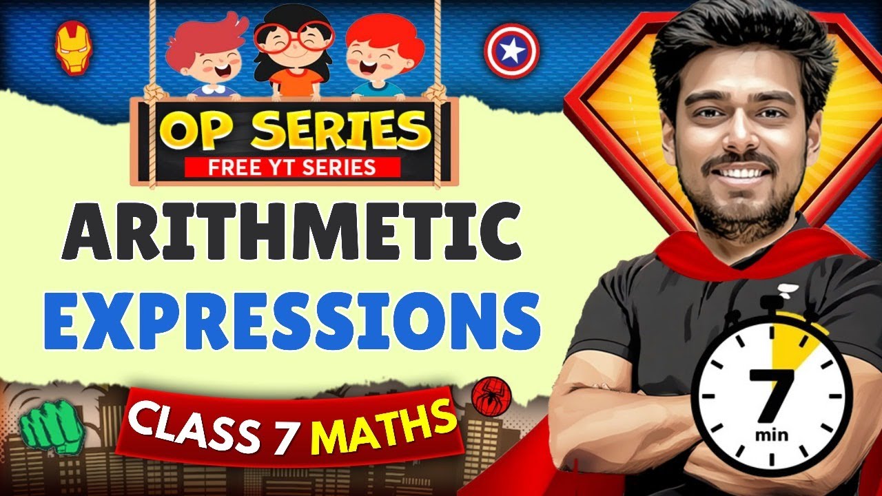 Arithmetic Expressions in ONE SHOT | CBSE Class 7 Maths | Full NCERT ...