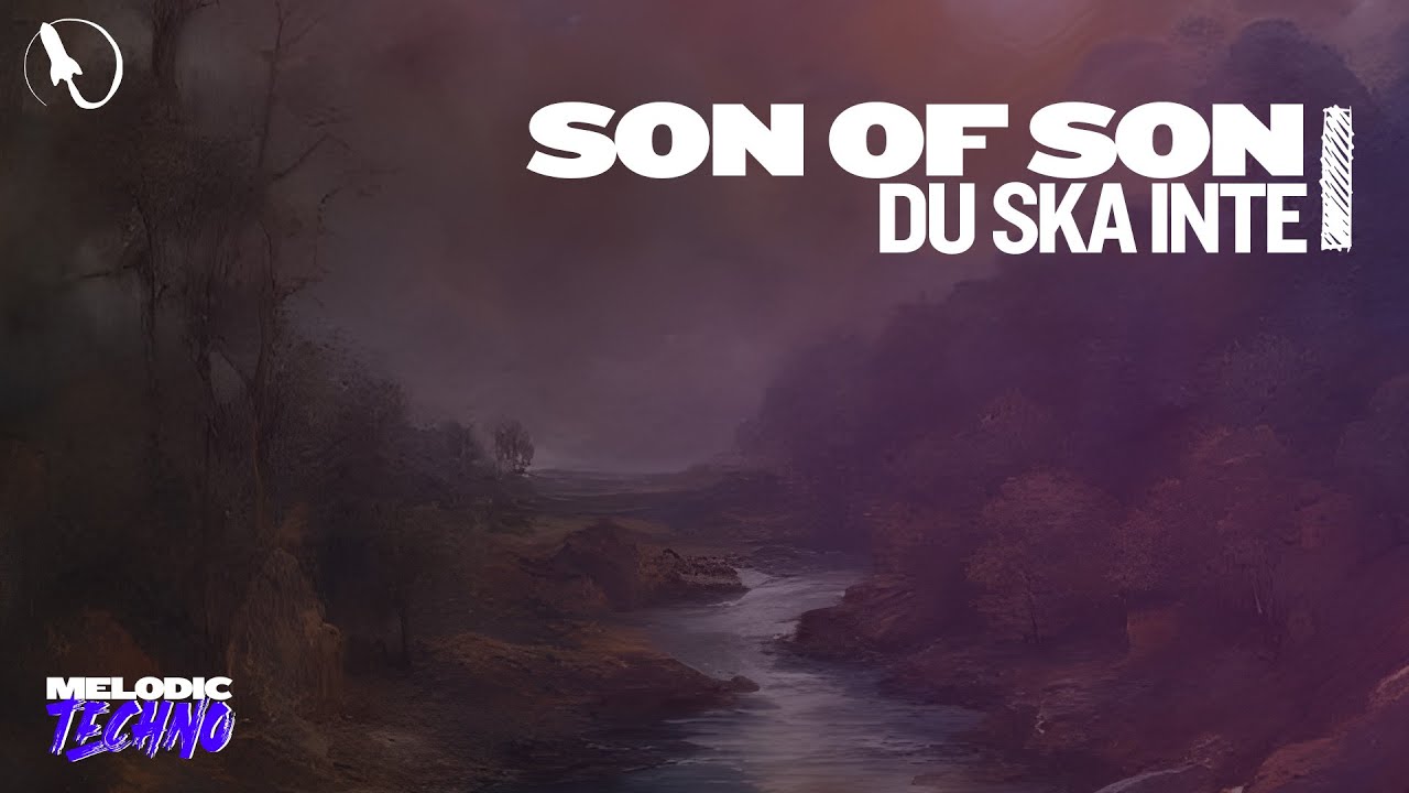 Son Of Son - Du Ska Inte (Original Mix) - YouTube