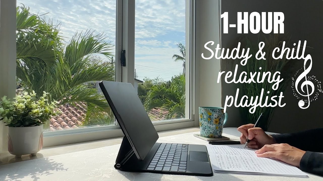 Study & Chill 🎼 1-HOUR Relaxing Playlist - YouTube