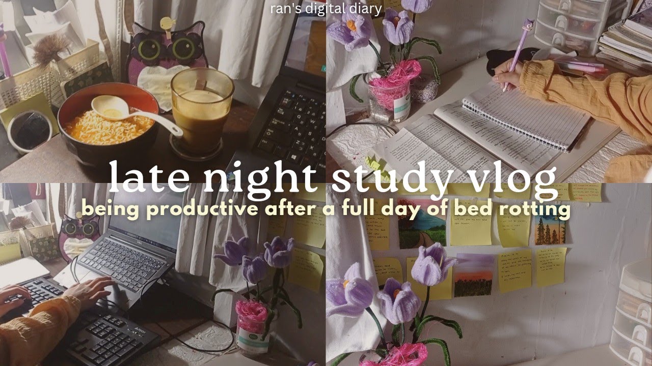 late night study vlog 💡— studying after a full day of bed rotting ...