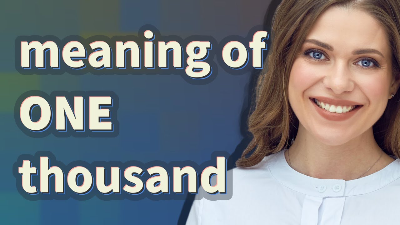 One thousand | meaning of One thousand - YouTube