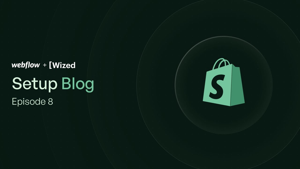 Ep. 8- Setup Blog | Headless Shopify Wized Cloneable - YouTube