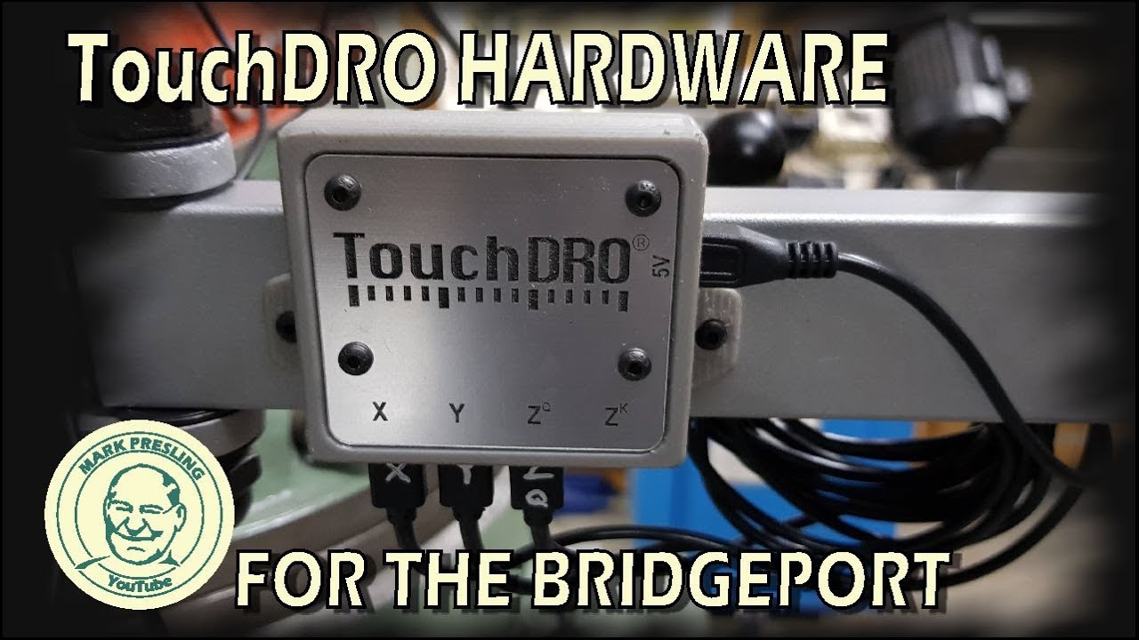 TouchDRO Hardware for a Knee Type Milling Machine - YouTube