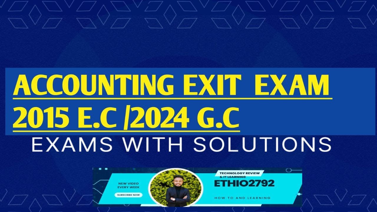 ACCOUNTING AND FINANCE EXIT EXAM ANSWER AND QUANTITATION MOE አካውንቲንግ ...