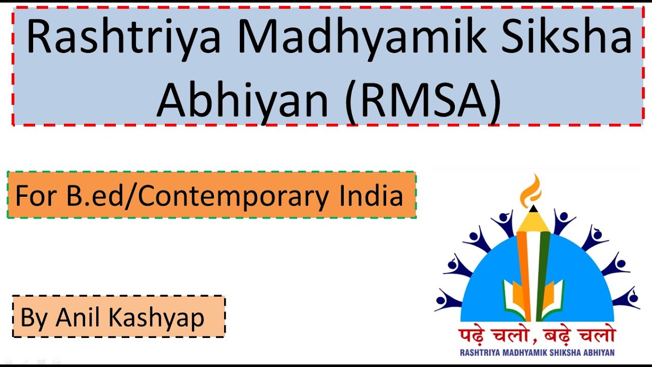 Rashtriya Madhyamik Siksha Abhiyan (RMSA) |B.ed/Contemporary India| by ...