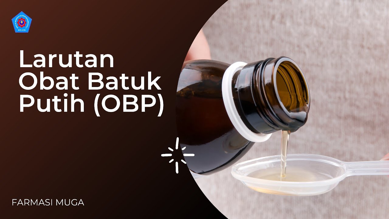 Pembuatan Sediaan Larutan OBP (Obat Batuk Putih) | XI Farmasi 2 - YouTube