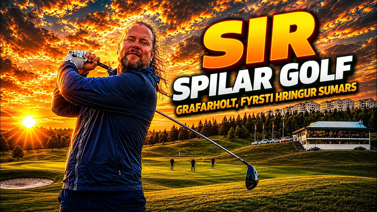 GR Grafarholt: fyrsti hringur sumars hjá SIR SPILAR GOLF - YouTube