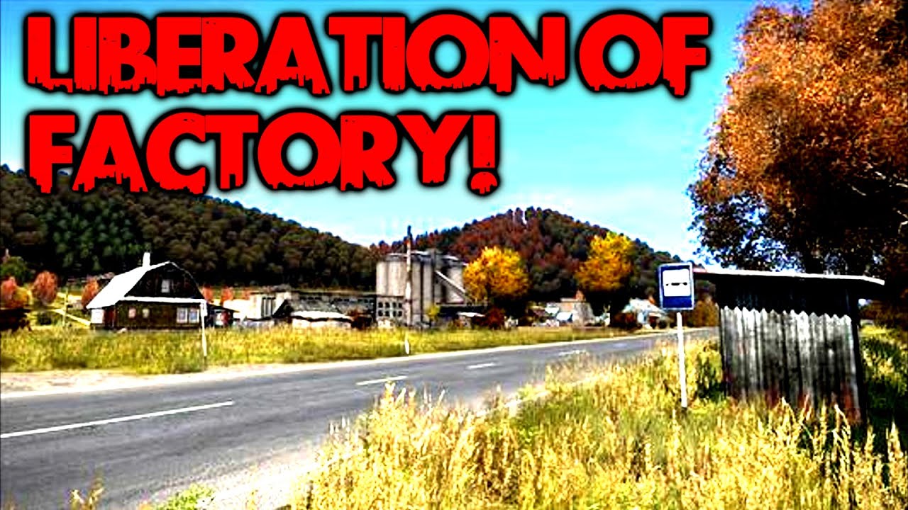 LIBERATION OF FACTORY! - DayZ Standalone - Ep. 21 - YouTube