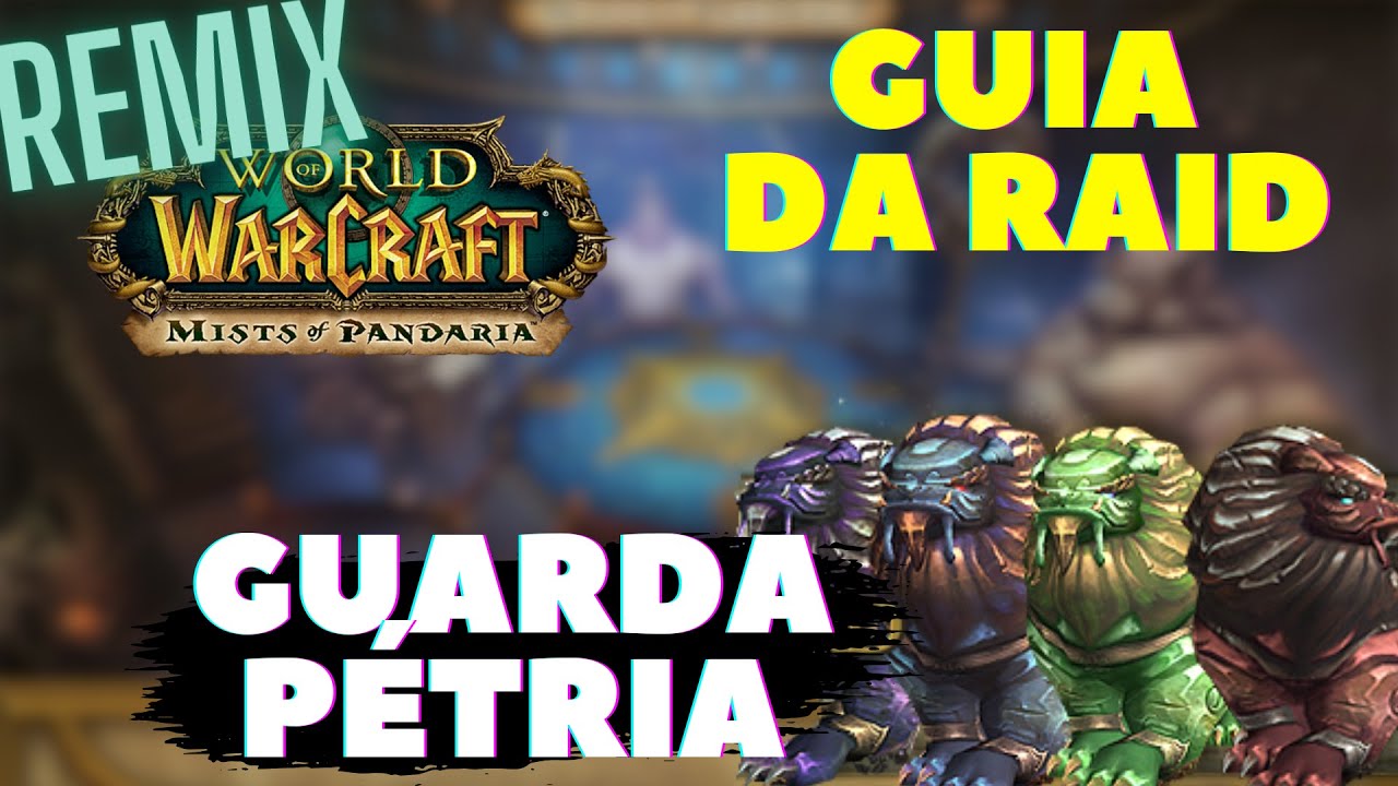 GUARDA PÉTRIA | WoW Pandaria Remix Pandamonium - YouTube