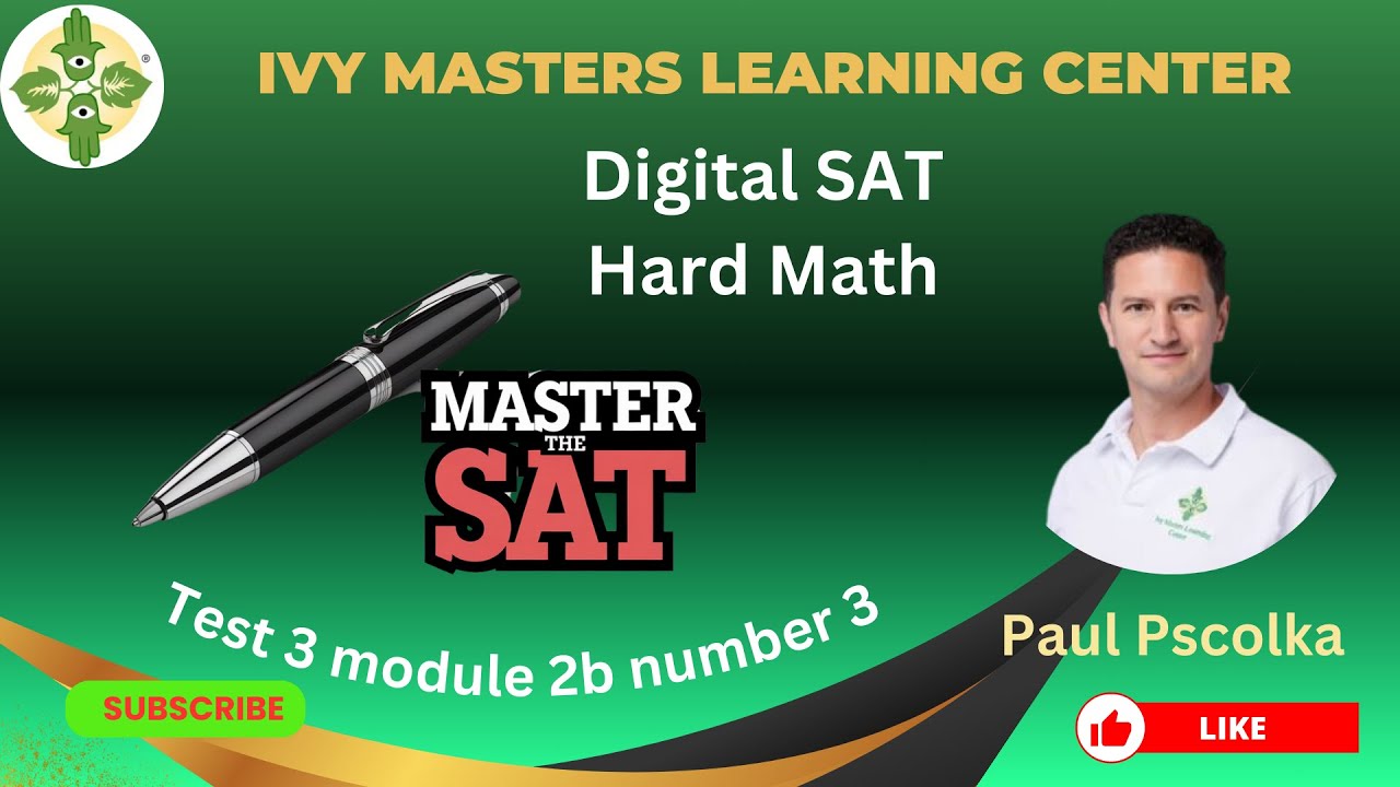 Digital SAT hard math practice test 3 module 2b number 3 || Ivy masters ...