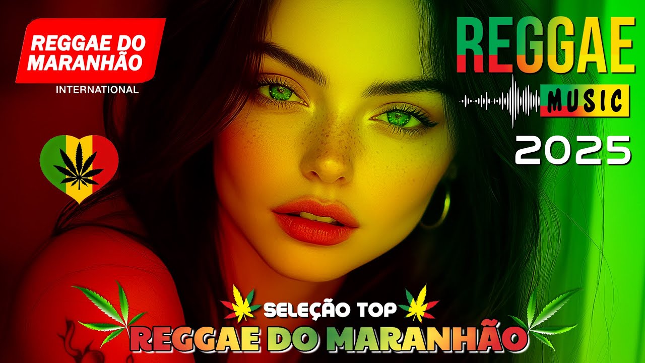 REGGAE DO MARANHÃO • O MELHOR DO REGGAE INTERNACIONAL • MELHORES DE ...