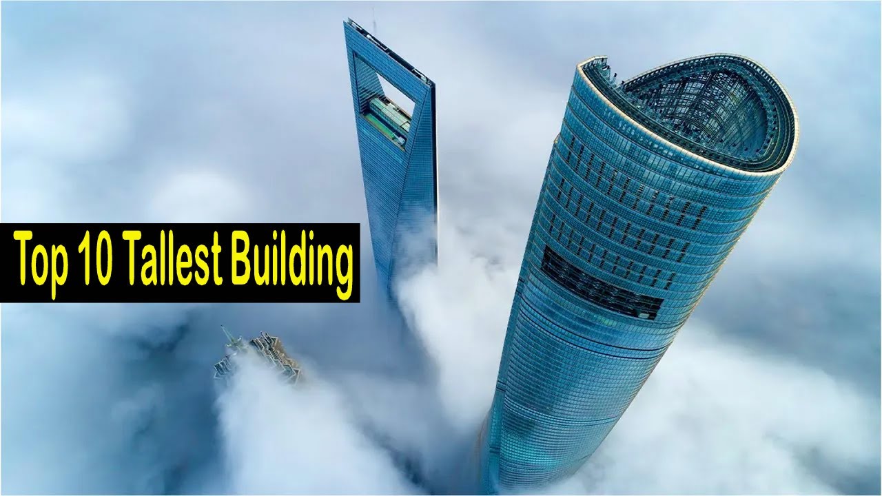 Top 10 Tallest Building in the World - Tallest Tower in the World ...
