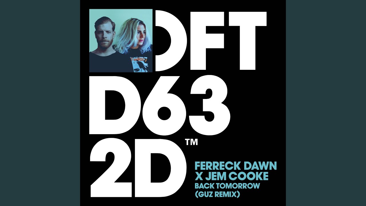 Back Tomorrow (GUZ Extended Remix) - YouTube