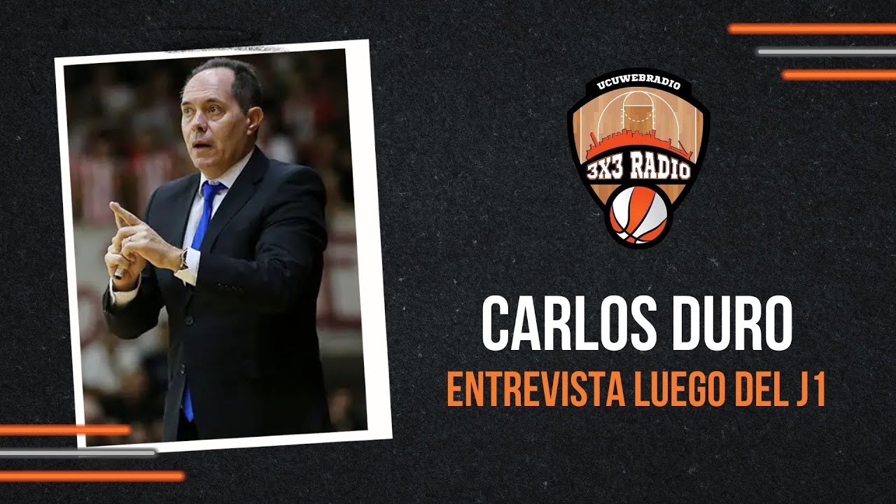 3x3 | Entrevista a CARLOS DURO luego del J1 de las #FinalesLaLiga - YouTube